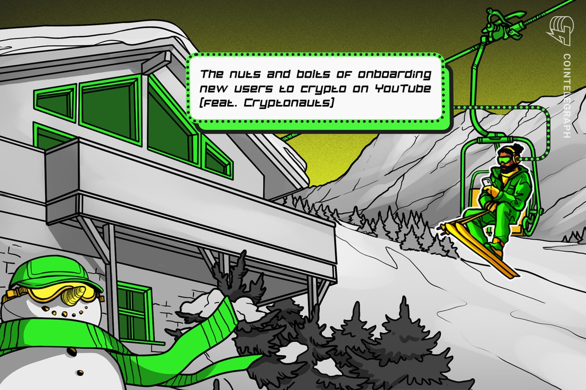 Keep it simple: Cryptonauts shares tips on growing a crypto YouTube channel